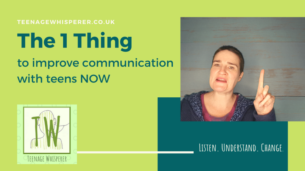 The 1 thing to improve communication with teens now - Teenage Whisperer ...